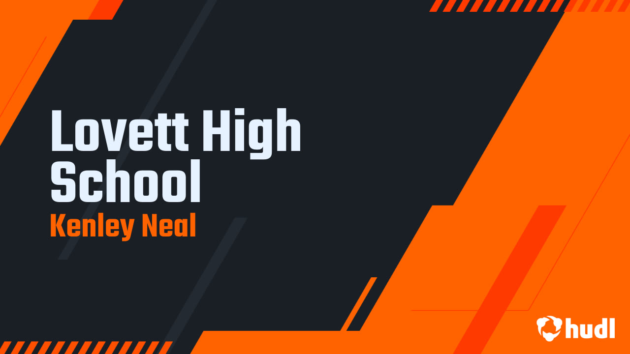 Lovett High School - Kenley Neal highlights - Hudl