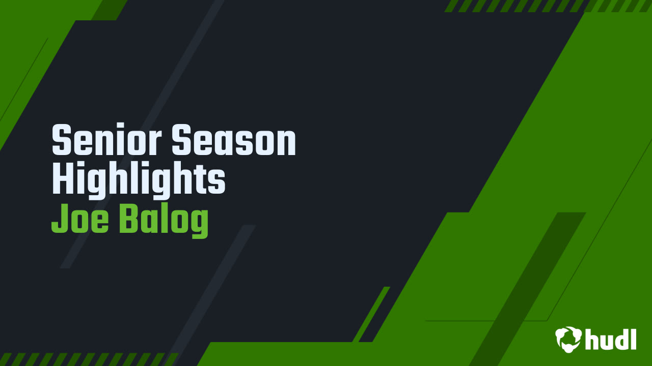 Senior Season Highlights - Joe Balog highlights - Hudl