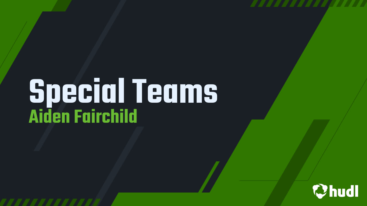 Special Teams - Aiden Fairchild highlights - Hudl