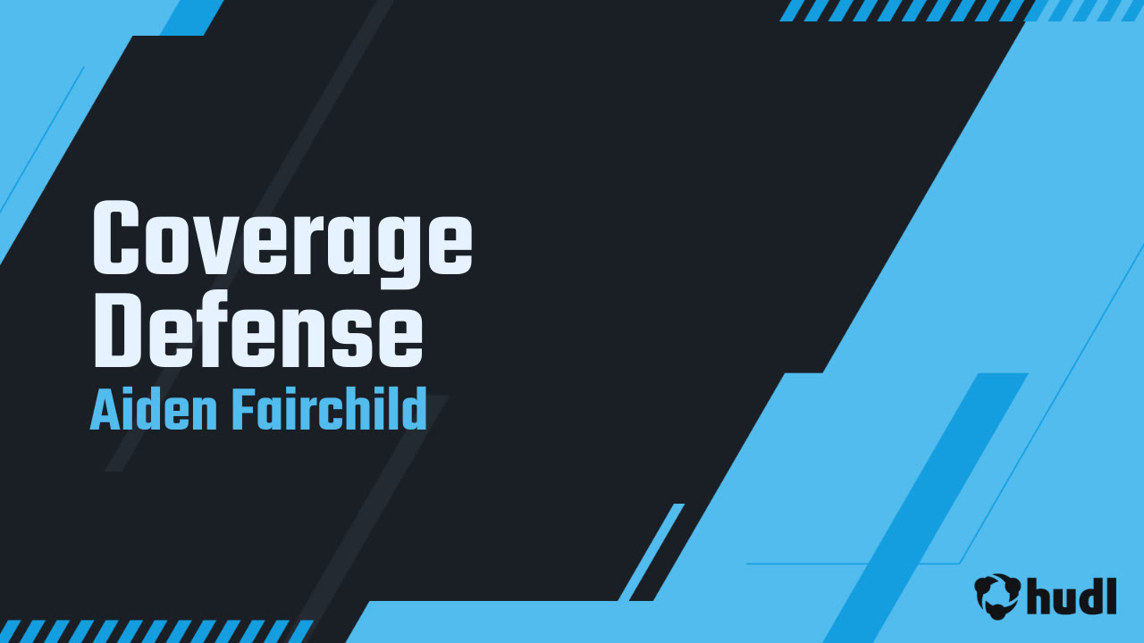 Coverage Defense - Aiden Fairchild highlights - Hudl