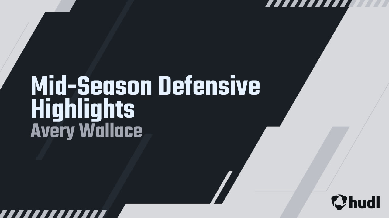 Mid-Season Defensive Highlights - Avery Wallace highlights - Hudl