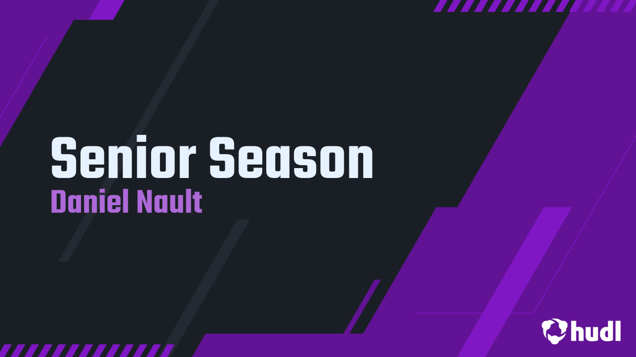 Senior Season - Daniel Nault highlights - Hudl