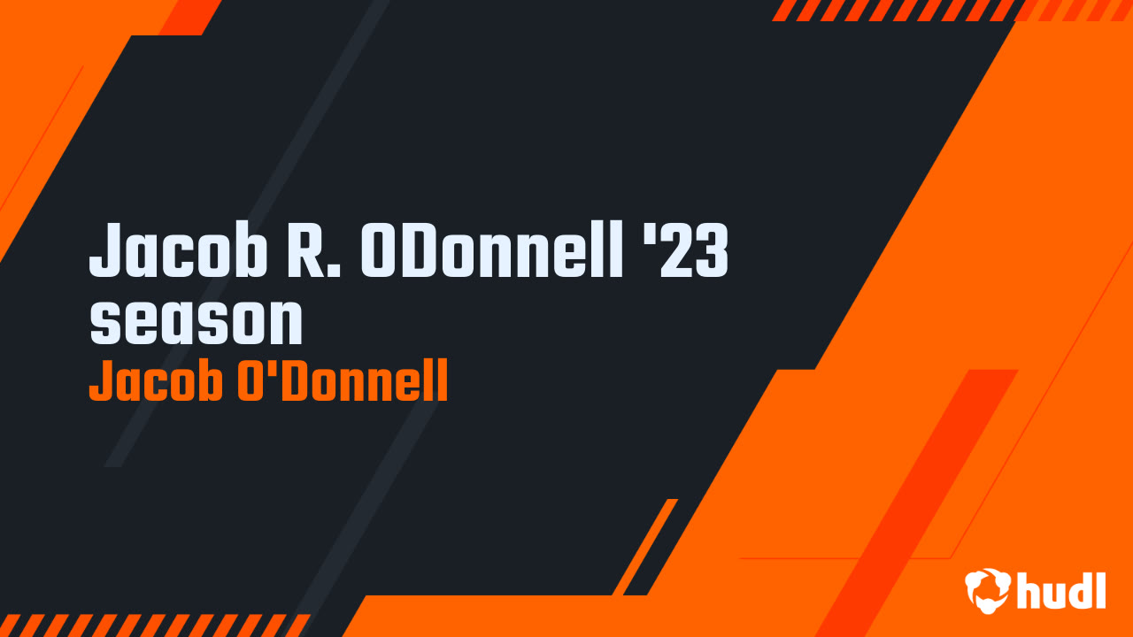 Jacob R. ODonnell '23 season - Jacob O'Donnell highlights - Hudl