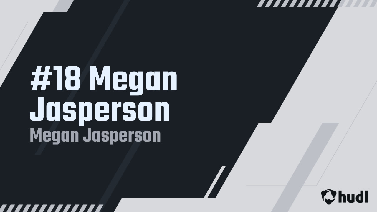 #18 Megan Jasperson - Megan Jasperson highlights - Hudl