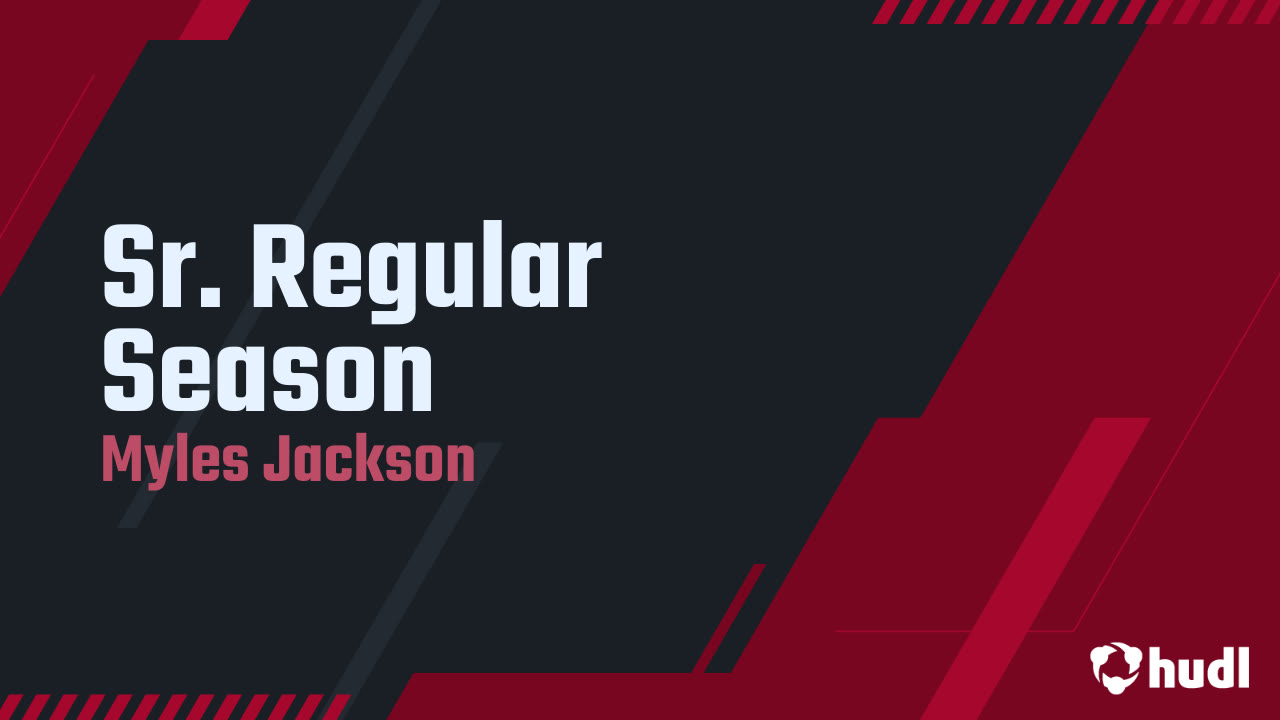Sr. Regular Season - Myles Jackson highlights - Hudl