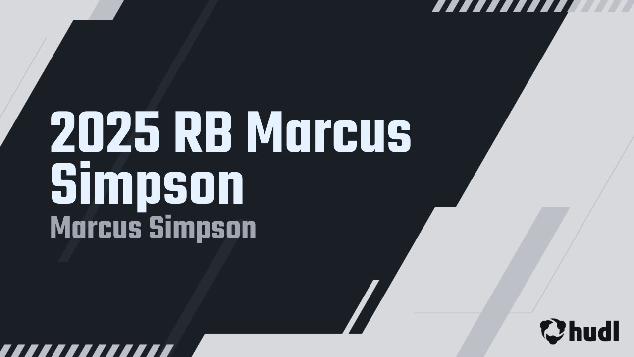 2025 RB Marcus Simpson - Marcus Simpson highlights - Hudl