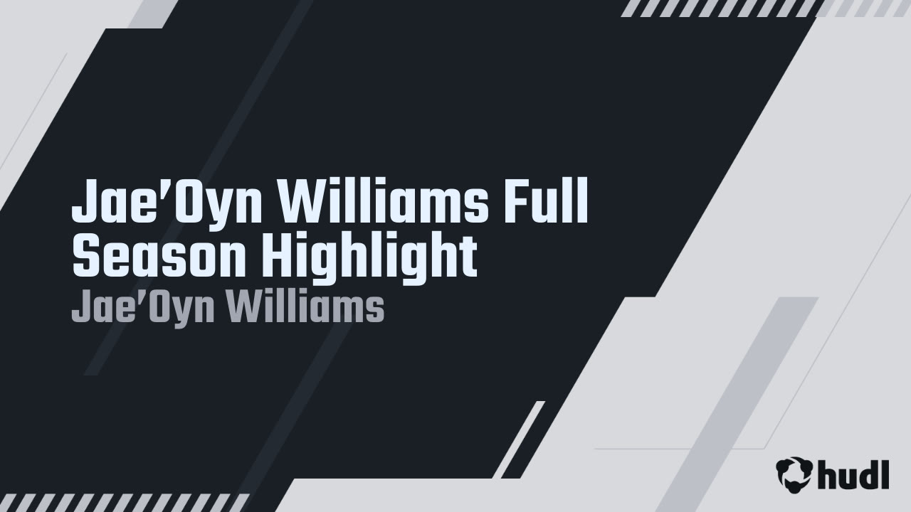 Jae’Oyn Williams Full Season Highlight - Jae’Oyn Williams highlights - Hudl