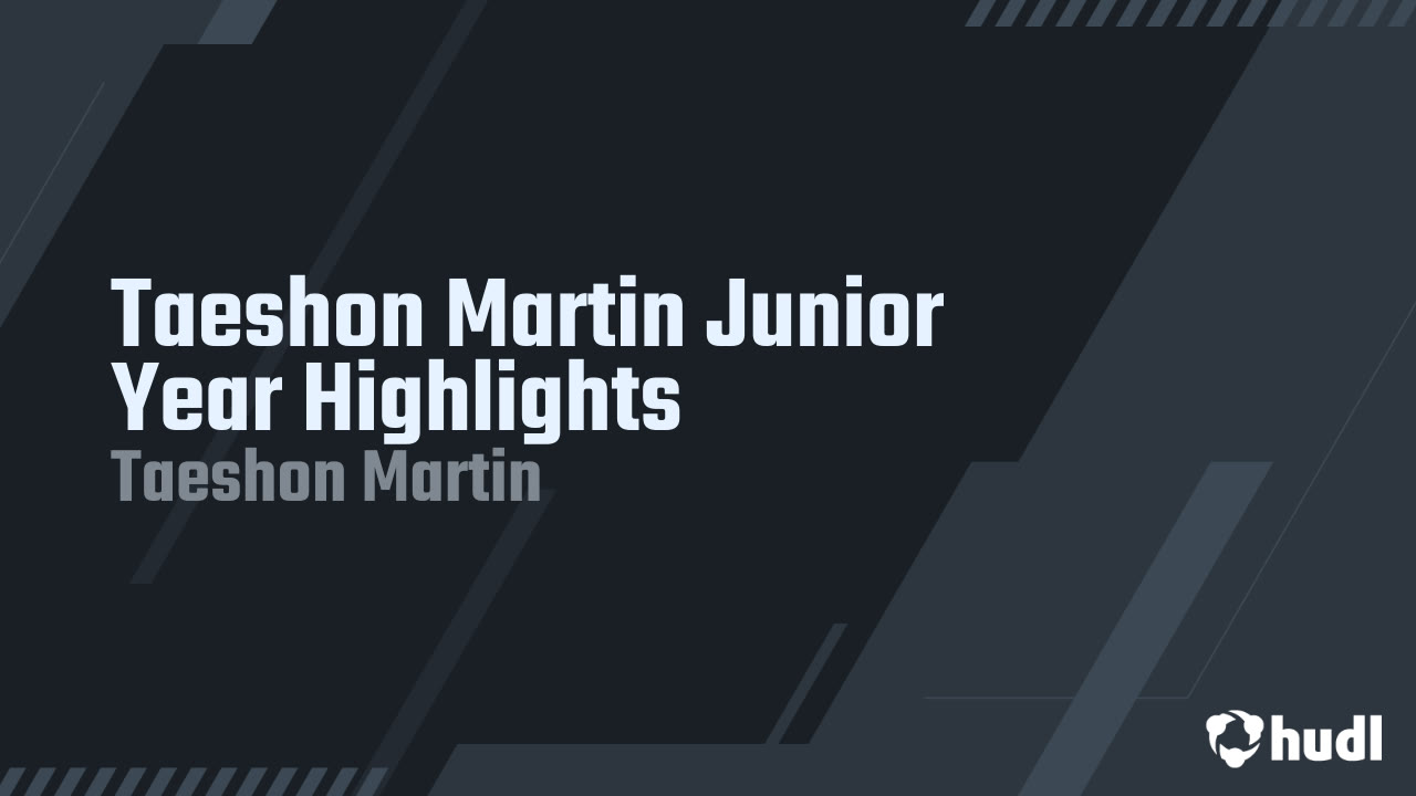 Taeshon Martin Junior Year Highlights - Taeshon Martin highlights - Hudl