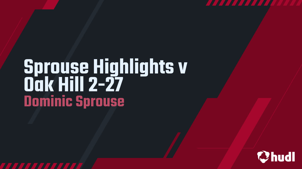 Sprouse Highlights v Oak Hill 2-27 - Dominic Sprouse highlights - Hudl
