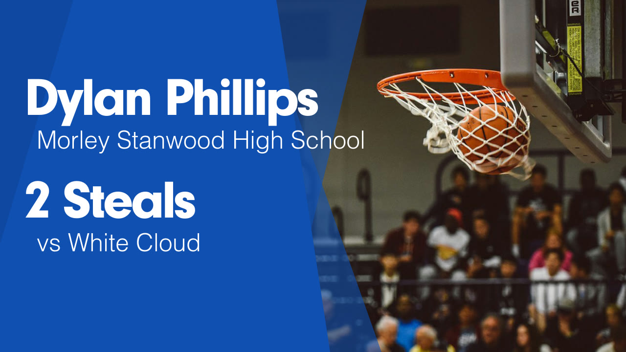 2 Steals vs White Cloud - Dylan Phillips highlights - Hudl