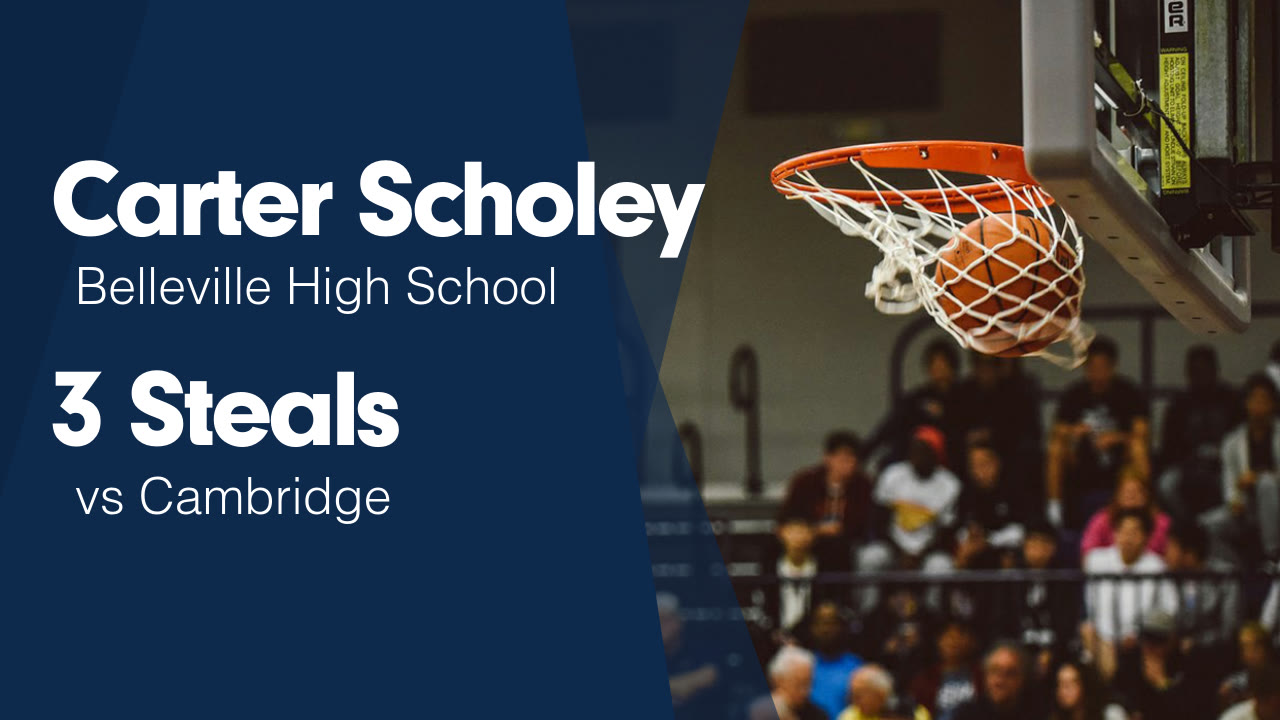 3 Steals vs Cambridge - Carter Scholey highlights - Hudl