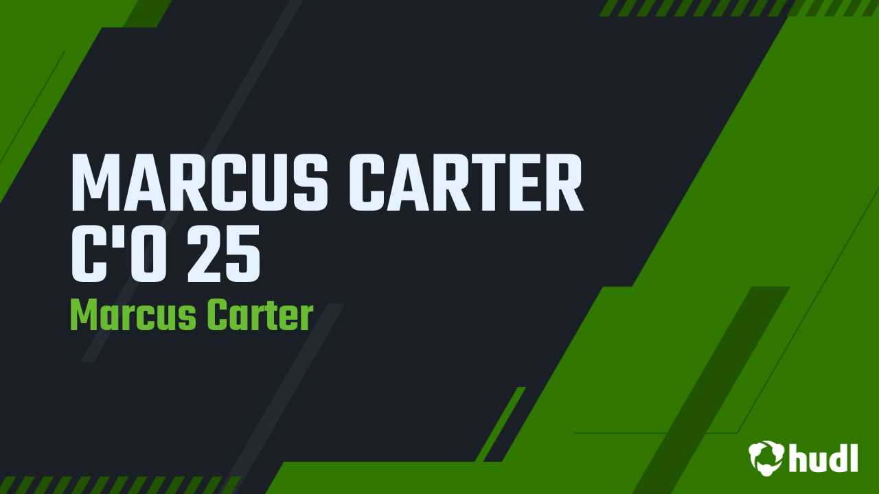 MARCUS CARTER C'O 25 - Marcus Carter highlights - Hudl