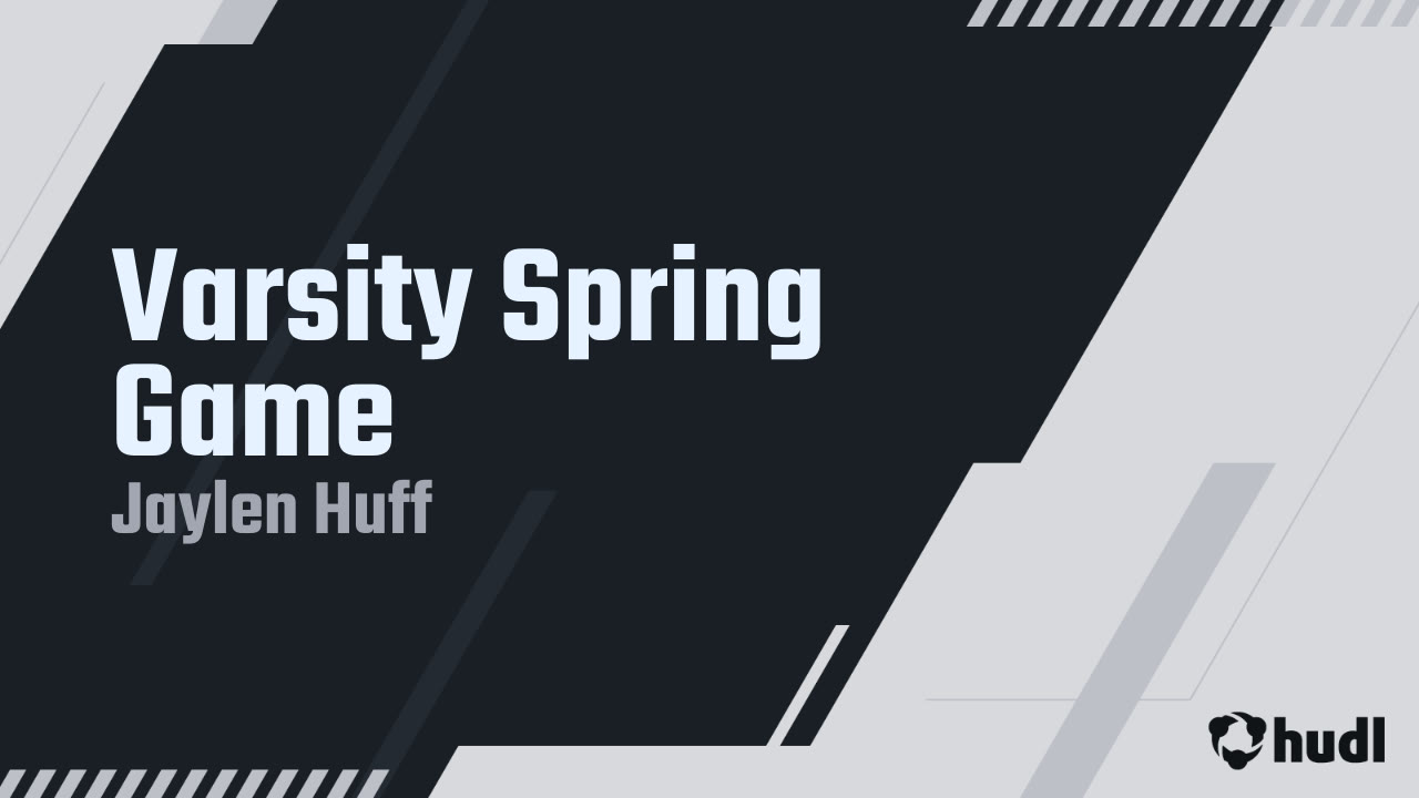Varsity Spring Game - Jaylen Huff highlights - Hudl
