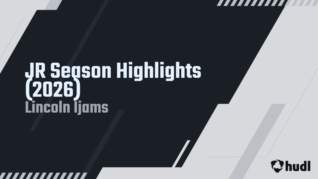 JR Season Highlights (2026) - Lincoln Ijams highlights - Hudl