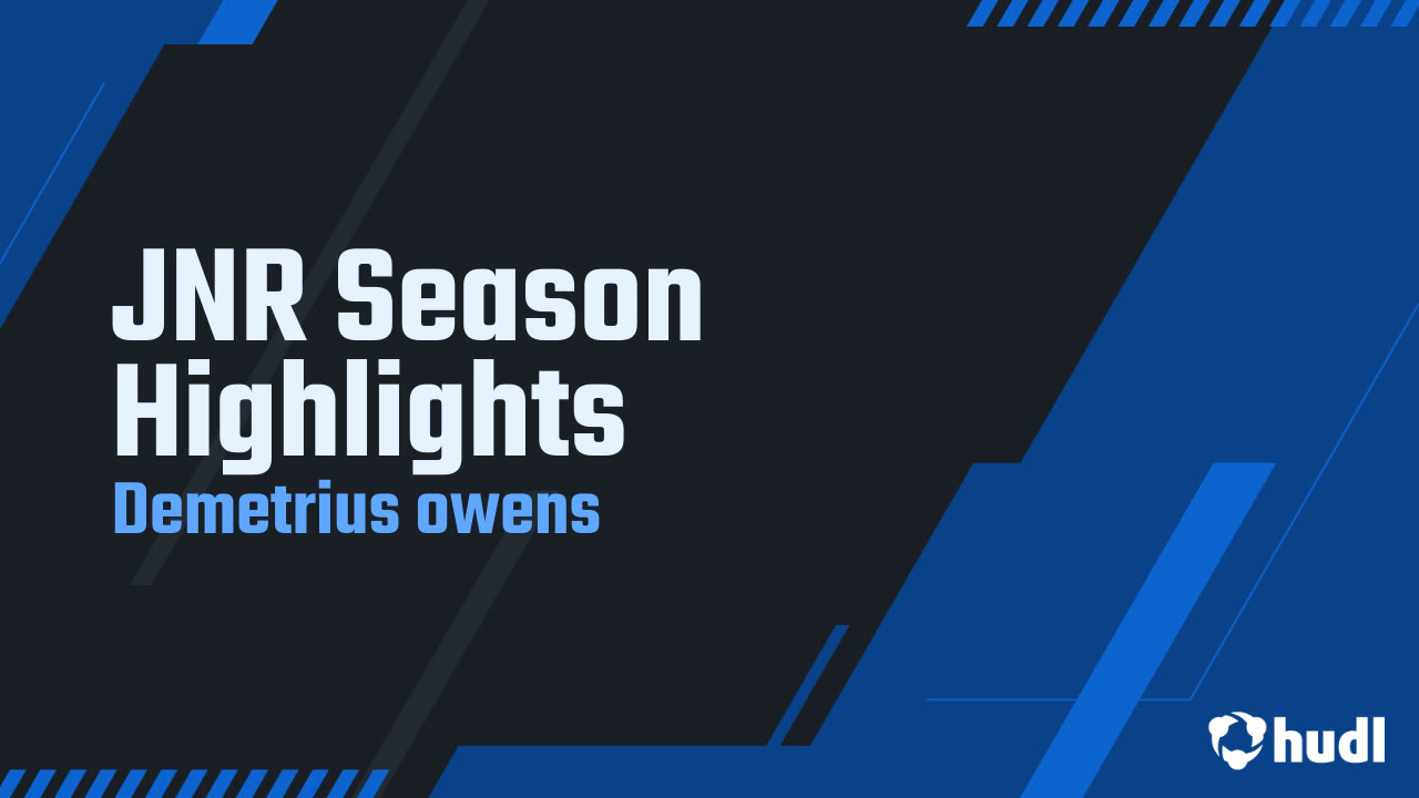 JNR Season Highlights - Demetrius owens highlights - Hudl