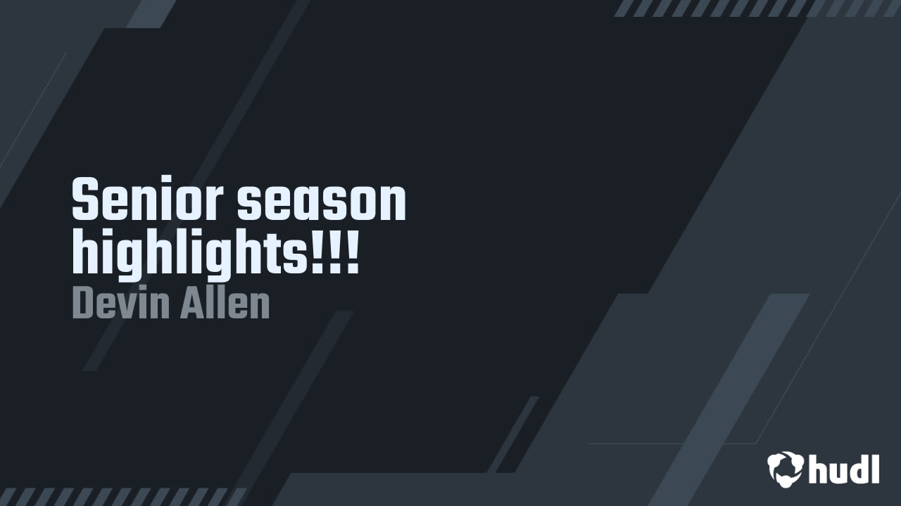 Senior season highlights!!! - Devin Allen highlights - Hudl