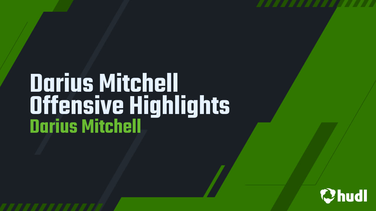 Darius Mitchell Offensive Highlights - Darius Mitchell highlights - Hudl