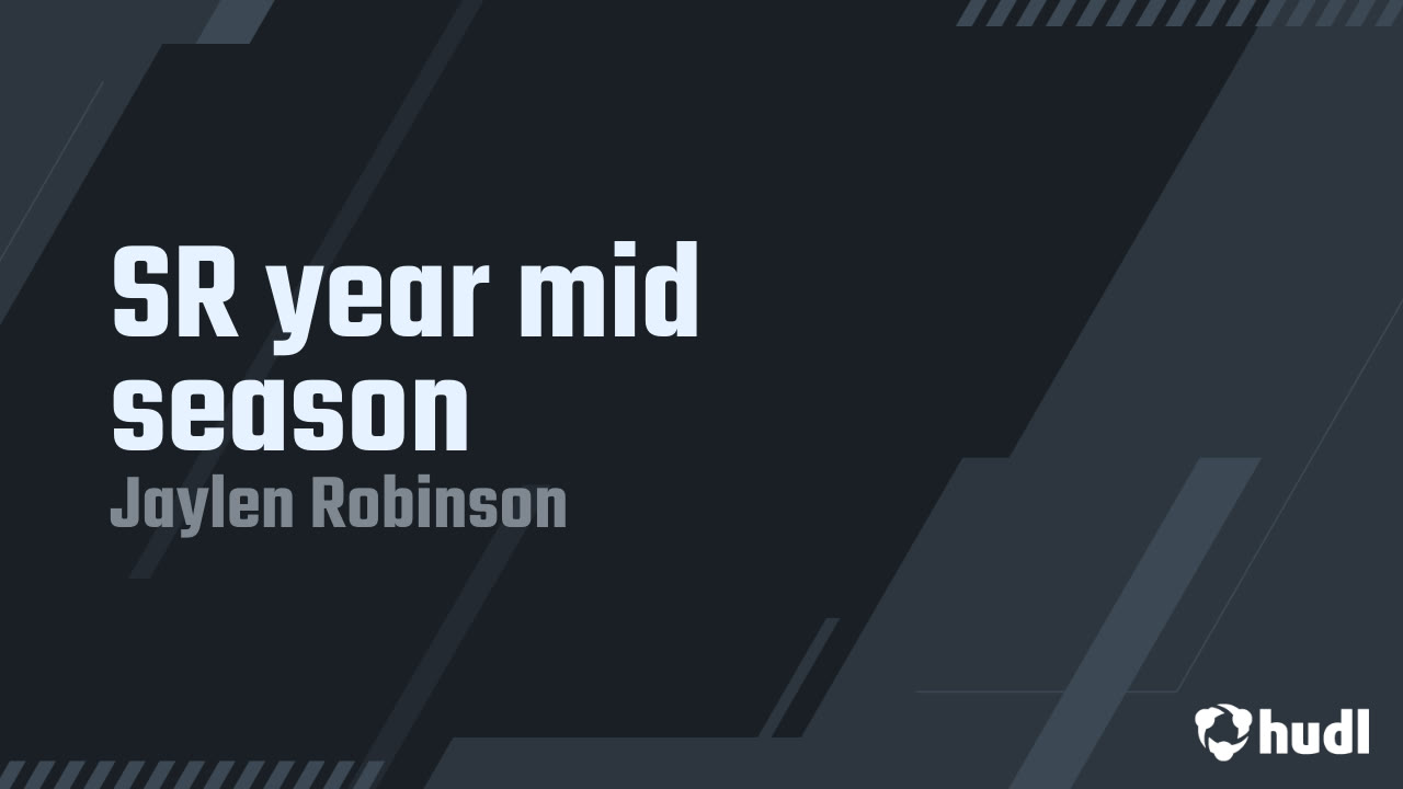 SR year mid season - Jaylen Robinson highlights - Hudl