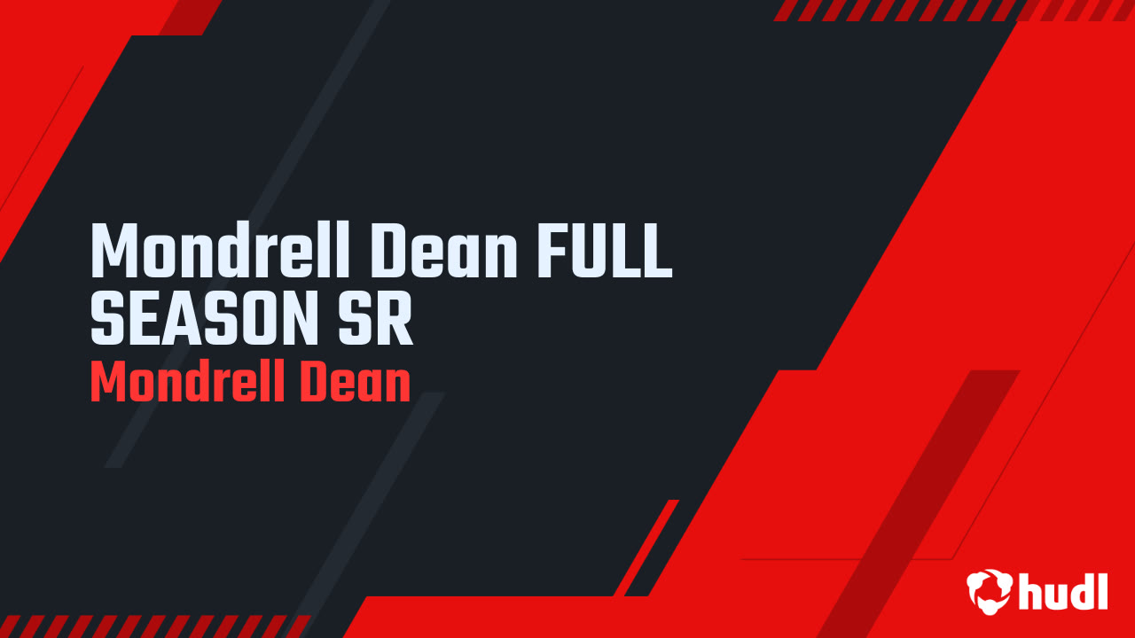 Mondrell Dean FULL SEASON SR - Mondrell Dean highlights - Hudl
