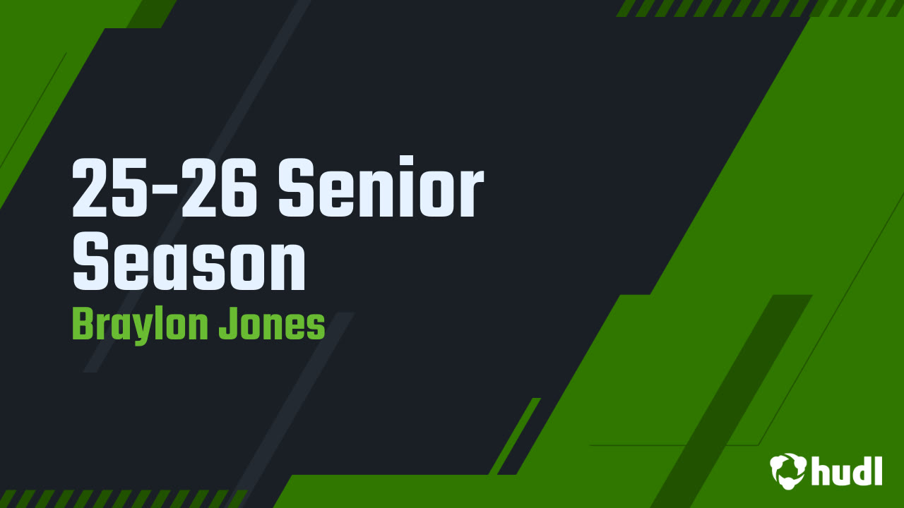 25-26 Senior Season - Braylon Jones highlights - Hudl