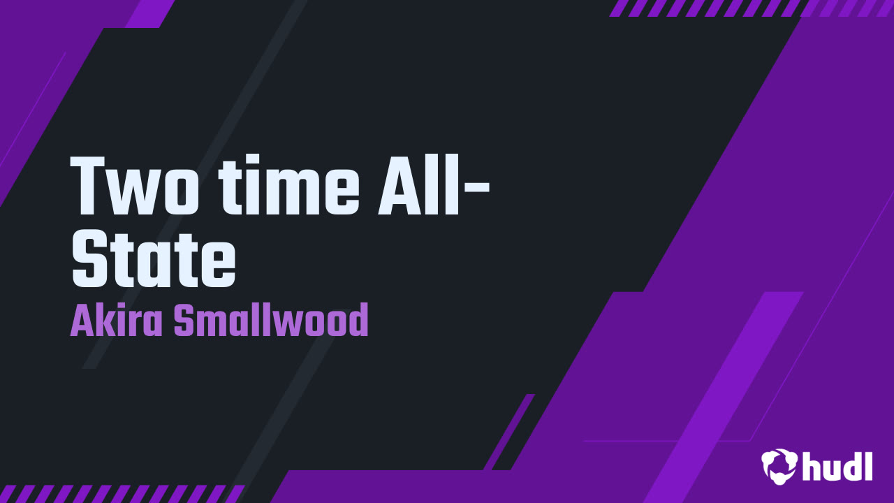 Two time All-State - Akira Smallwood highlights - Hudl