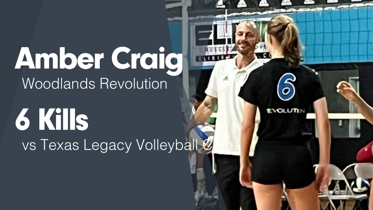 6 Kills vs Texas Legacy Volleyball Club - Amber Craig highlights - Hudl