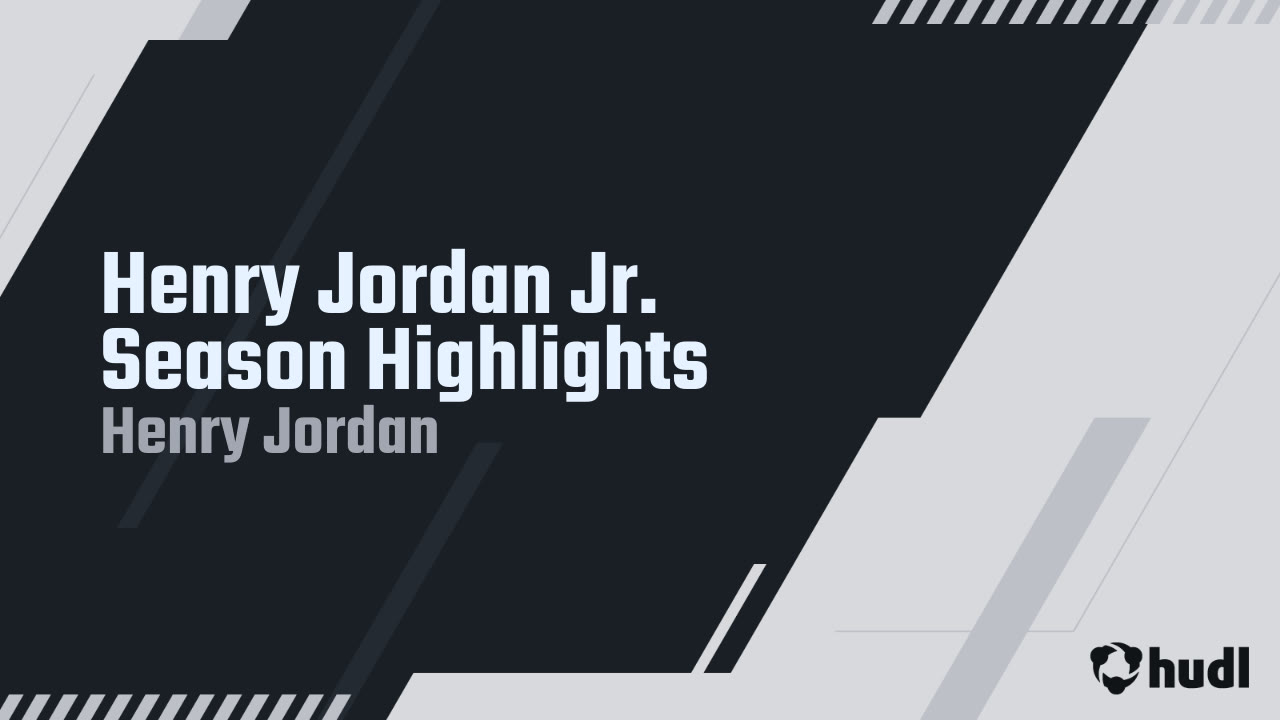 Henry Jordan Jr. Season Highlights - Henry Jordan highlights - Hudl