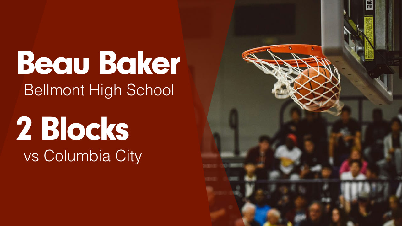 2 Blocks vs Columbia City - Beau Baker highlights - Hudl