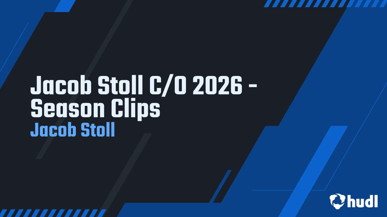 Jacob Stoll C/O 2026 - Season Clips - Jacob Stoll highlights - Hudl