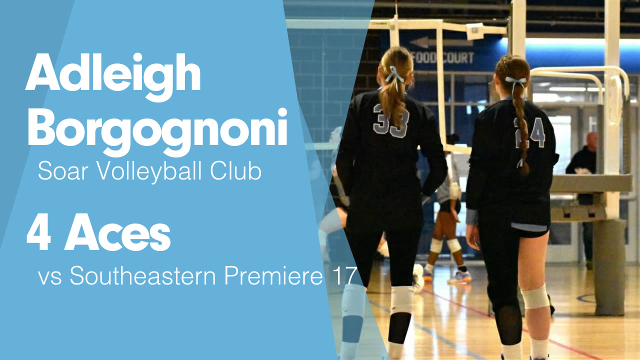 4 Aces vs Southeastern Premiere 17 - Adleigh Borgognoni highlights - Hudl