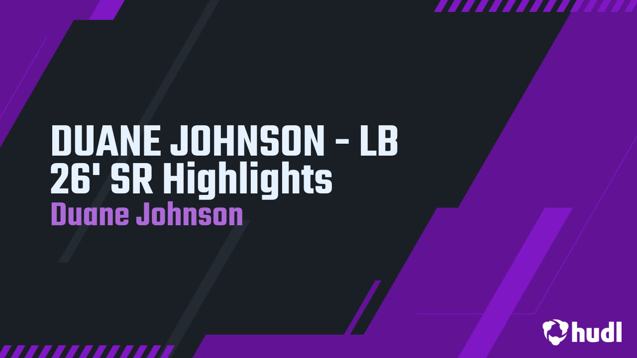 DUANE JOHNSON - LB 26' JR SEASON - Duane Johnson highlights - Hudl