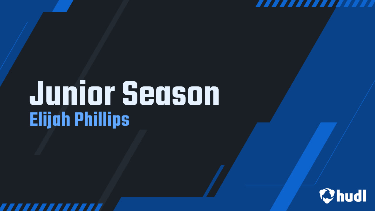 Junior Season - Elijah Phillips highlights - Hudl