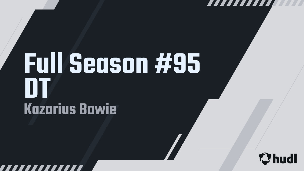 Full Season #95 DT - Kazarius Bowie highlights - Hudl