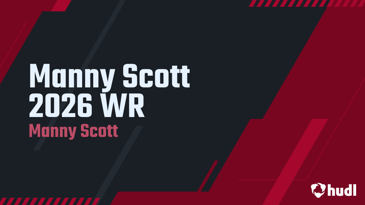 Manny Scott 2025 WR - Manny Scott highlights - Hudl