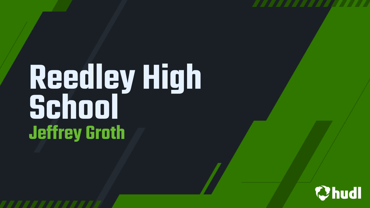 Reedley High School - Jeffrey Groth highlights - Hudl