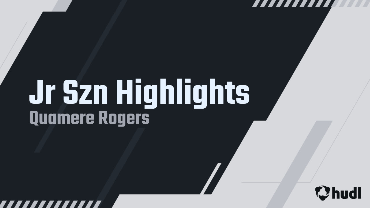 Jr Szn Highlights - Quamere Rogers highlights - Hudl