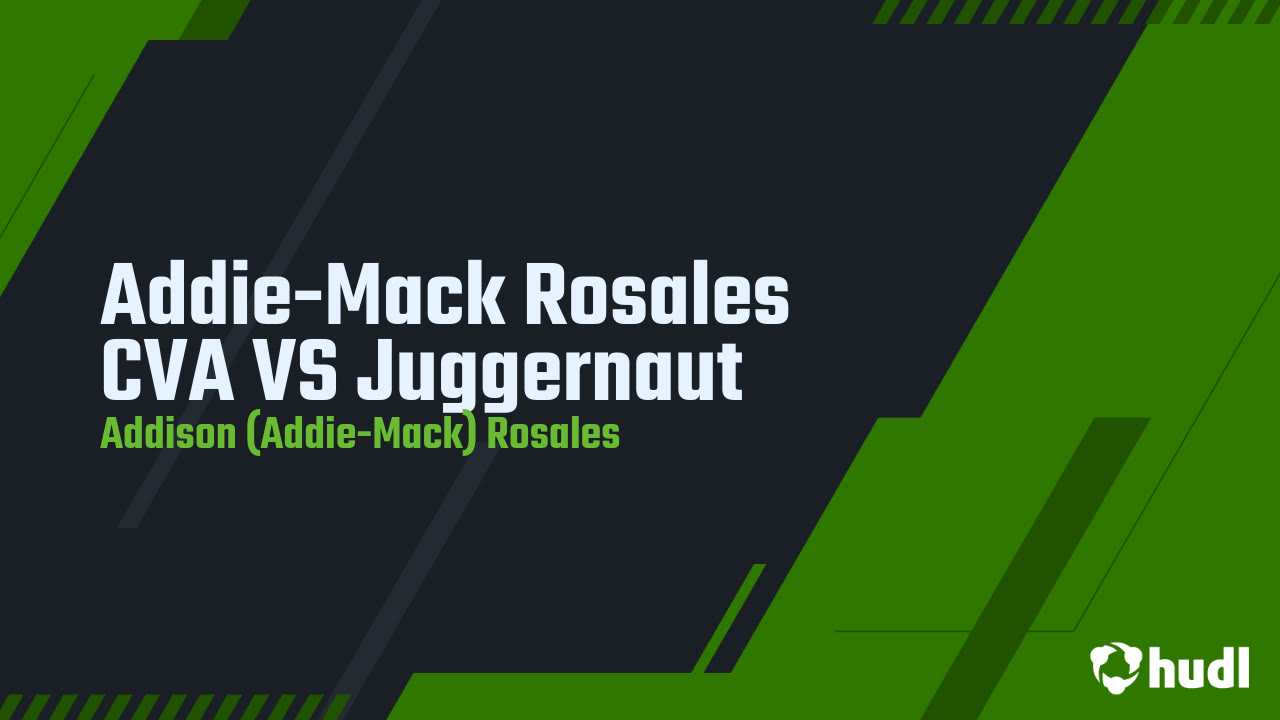 Addie-Mack Rosales CVA VS Juggernaut - Addison (Addie-Mack) Rosales ...