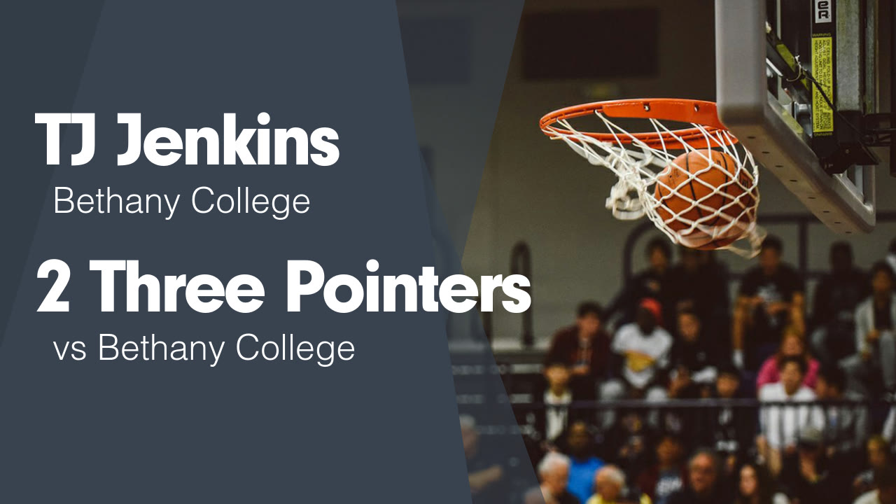 2 Three Pointers vs Bethany College - TJ Jenkins highlights - Hudl