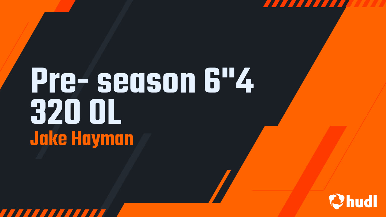 Pre- season 6"4 320 OL - Jake Hayman highlights - Hudl
