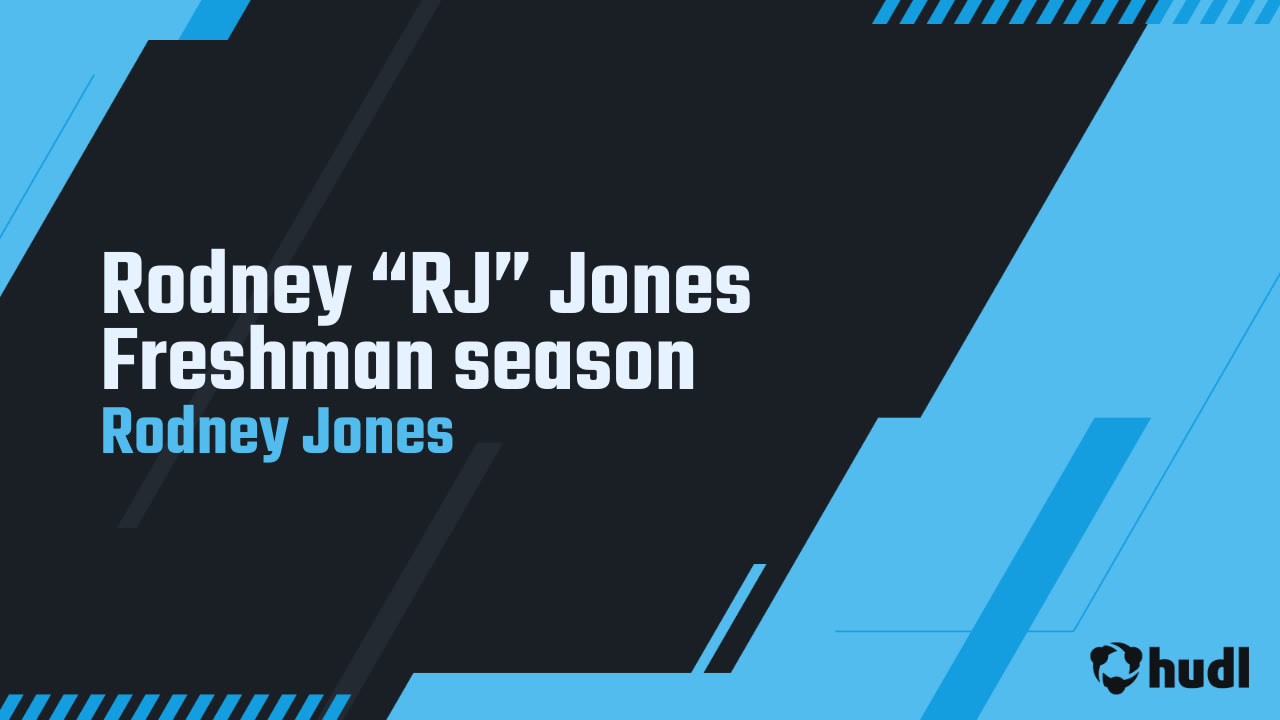 Rodney “RJ” Jones Freshman season - Rodney Jones highlights - Hudl