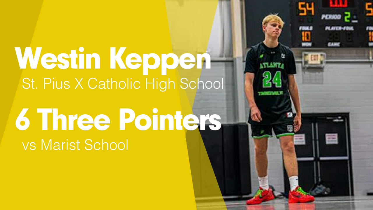 6 Three Pointers vs Marist School - Westin Keppen highlights - Hudl