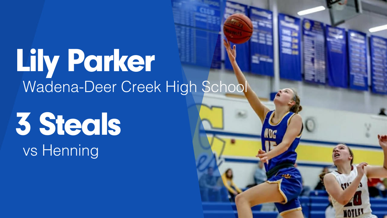 3 Steals vs Henning - Lily Parker highlights - Hudl