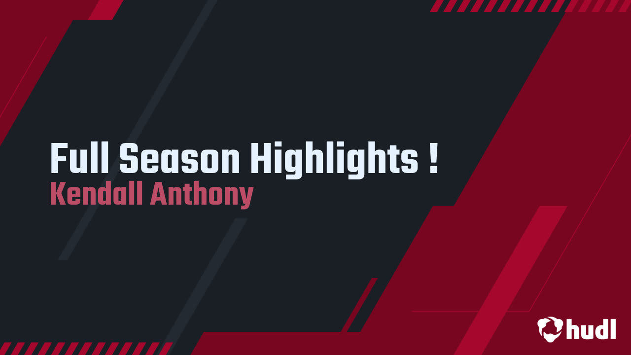Full Season Highlights ! - Kendall Anthony highlights - Hudl