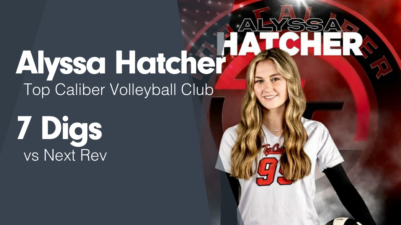 7 Digs vs Next Rev - Alyssa Hatcher highlights - Hudl