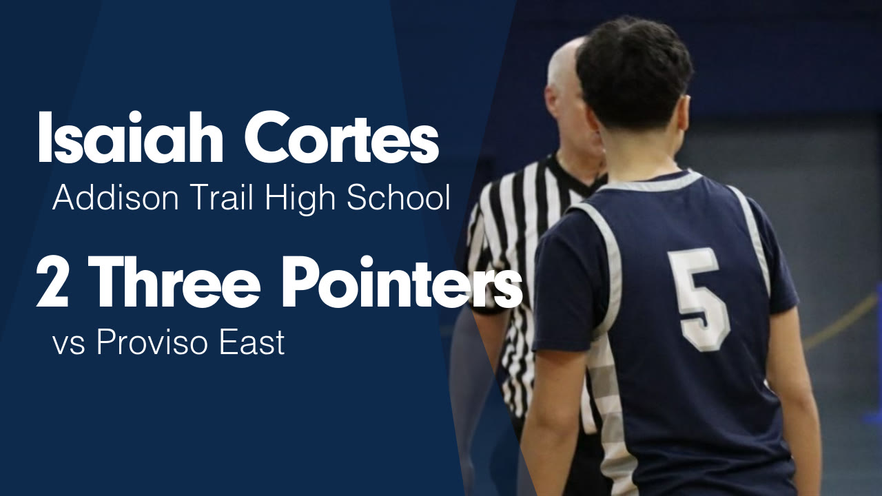 2 Three Pointers vs Proviso East - Isaiah Cortes highlights - Hudl