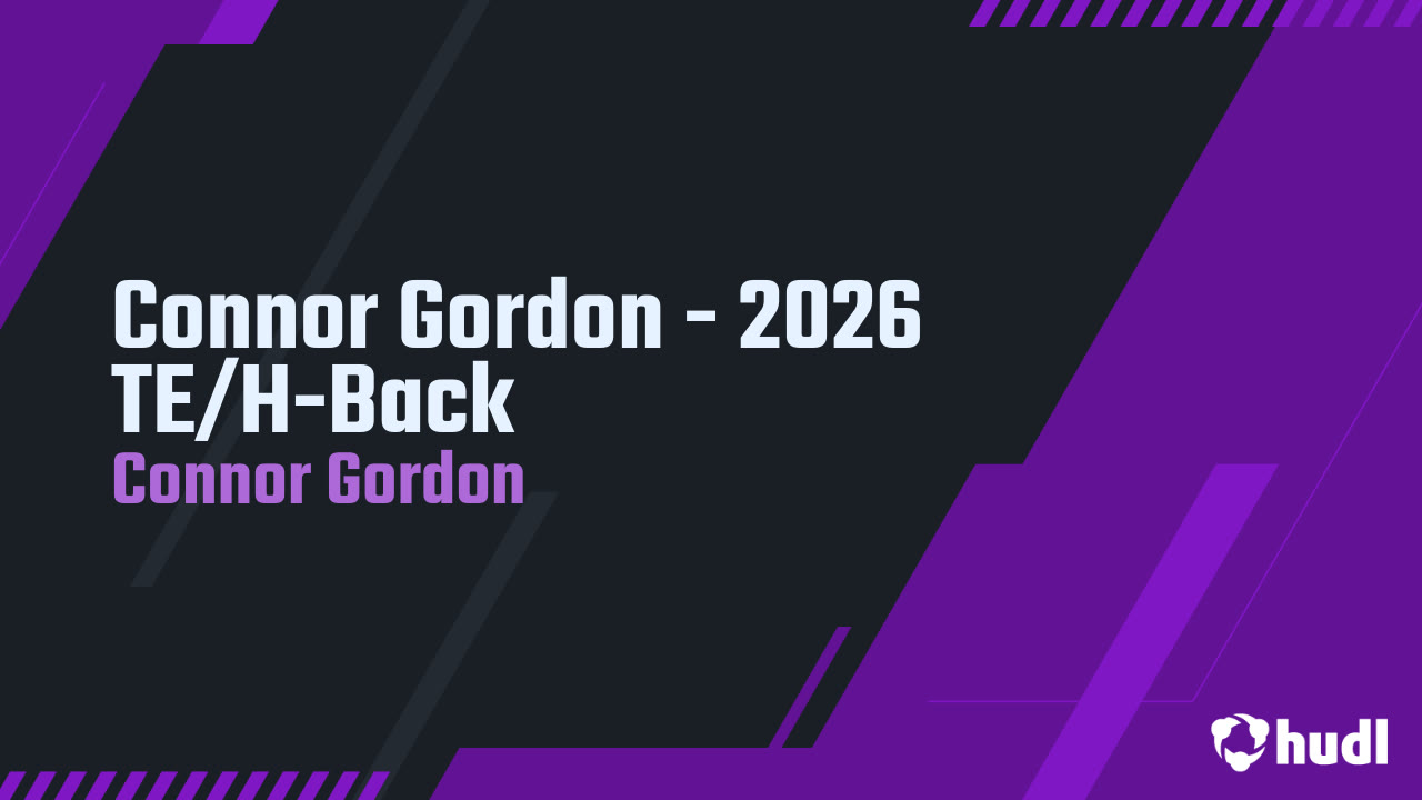 Connor Gordon - 2026 TE/H-Back - Connor Gordon highlights - Hudl