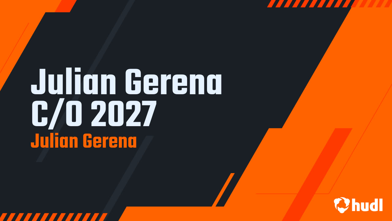Julian Gerena C/O 2027 - Julian Gerena highlights - Hudl