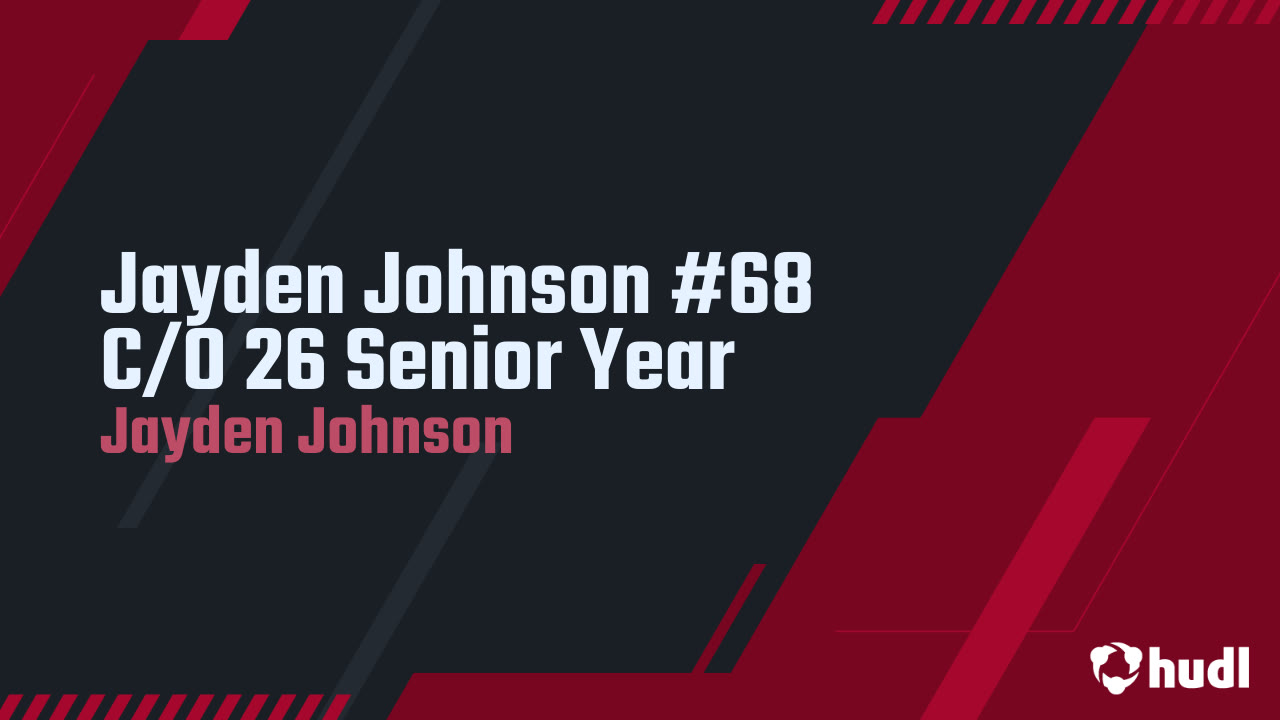 Jayden Johnson #68 C/O 26 Senior Year - Jayden Johnson highlights - Hudl