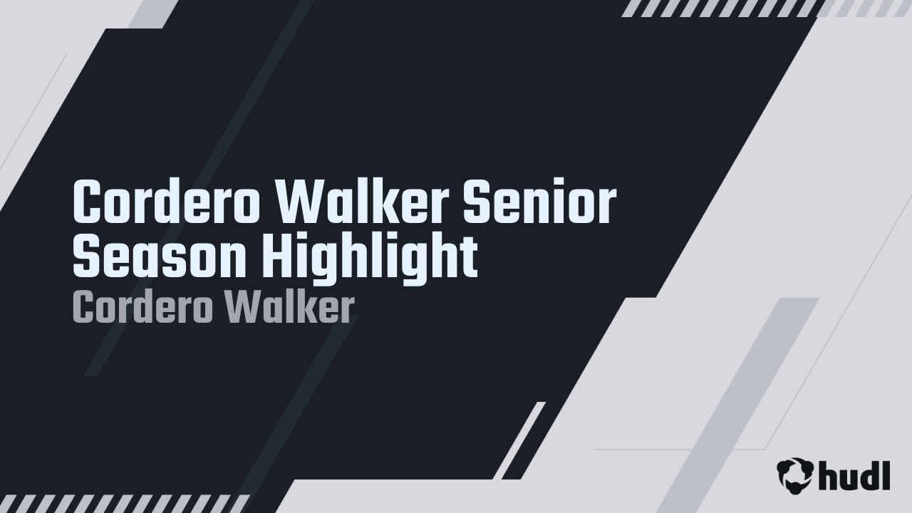 Cordero Walker Senior Season Highlight - Cordero Walker highlights - Hudl