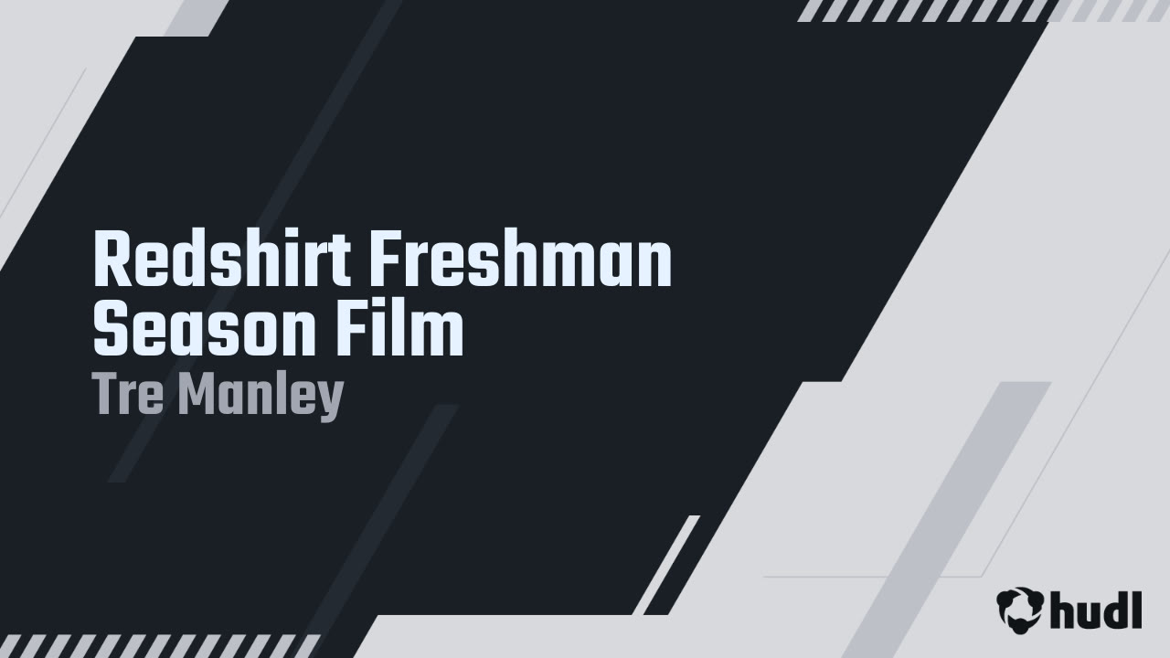 Redshirt Freshman Season Film - Tre Manley highlights - Hudl